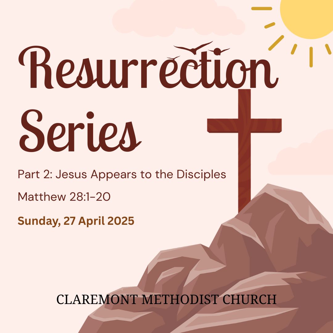 Resurrection Series: Jesus Appears to the Disciples - Claremont Methodist